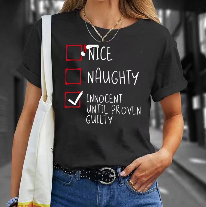 Innocent Until Proven Guilty Graphic T Shirt womens shirt Graphic tee ...