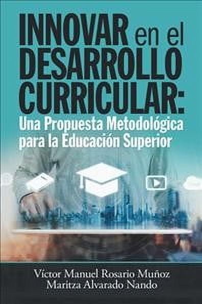 Innovar En El Desarrollo Curricular : Una Propuesta Metodol?gica Para La Educaci?n Superior ...