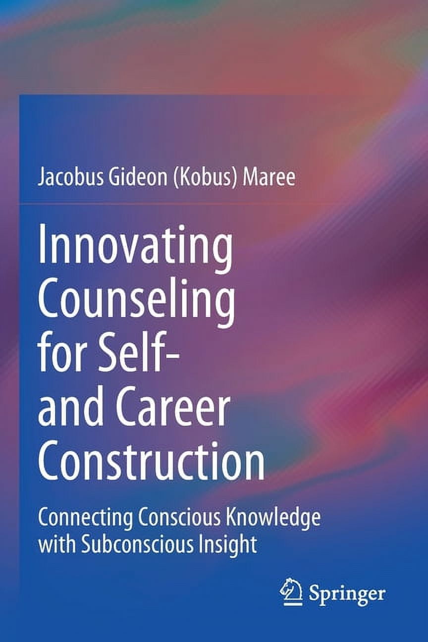 Innovating Counseling for Self- And Career Construction: Connecting ...