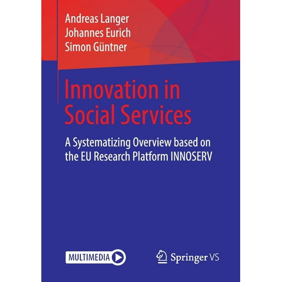 Innovation in Social Services: A Systematizing Overview Based on the EU ...