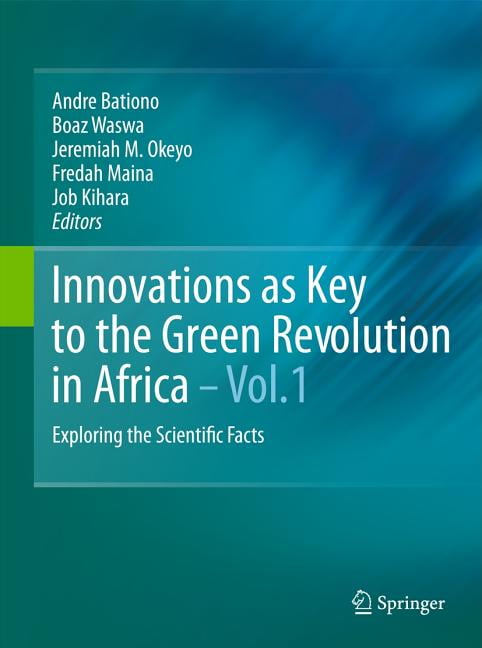 Innovations as Key to the Green Revolution in Africa: Exploring the ...