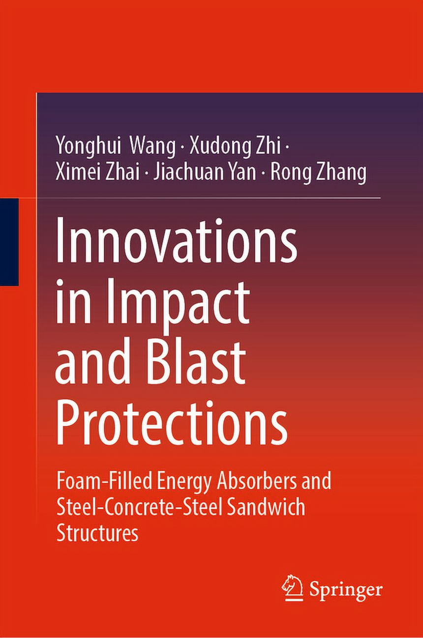 Innovations in Impact and Blast Protections: Foam-Filled Energy ...