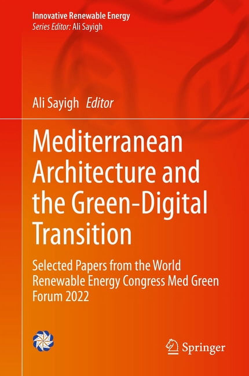 Innovative Renewable Energy: Mediterranean Architecture and the Green ...