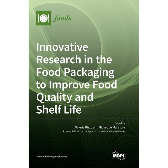 Innovative Research in the Food Packaging to Improve Food Quality and ...