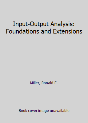 Pre-Owned Input-Output Analysis: Foundations and Extensions (Hardcover) 0134667158 9780134667157 ...