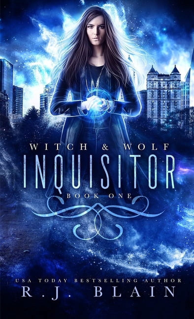 Inquisitor: A Witch & Wolf Novel (Paperback) by R J Blain - Walmart.com