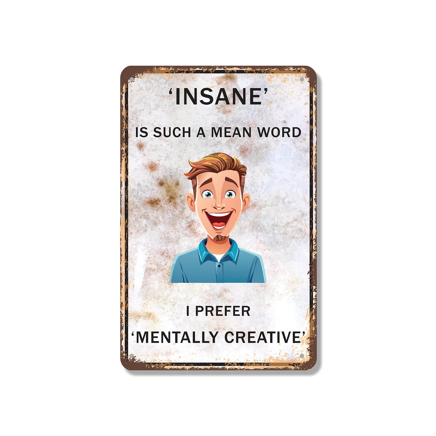 Insane Is Such A Mean Word I Prefer Mentally Creative 7 Inch x 10 Inch ...