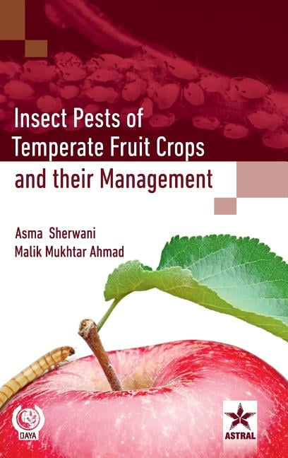 Insect Pests of Temperate Fruit Crops and their Management, (Hardcover ...