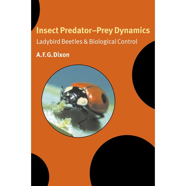 Insect Predator-Prey Dynamics: Ladybird Beetles and Biological Control ...