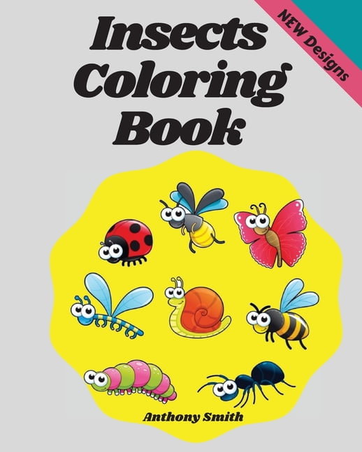 Insects Coloring Book: Wonderful Coloring Pages of Bugs, Arachnids ...