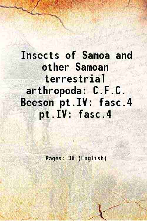 Insects of Samoa and other Samoan terrestrial arthropoda C.F.C. Beeson ...