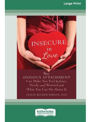 Insecure in Love : How Anxious Attachment Can Make You Feel Jealous ...
