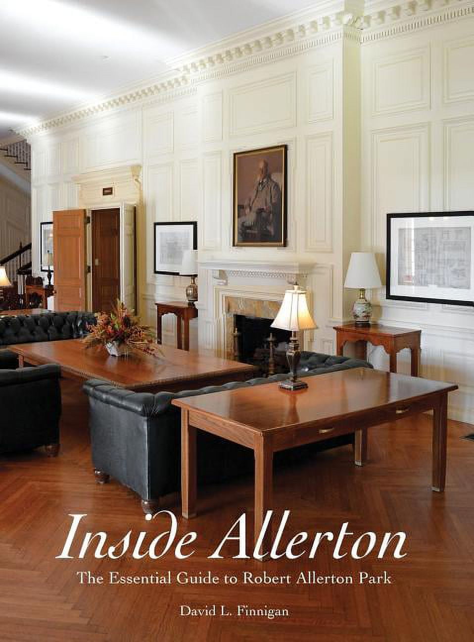 Inside Allerton: The Essential Guide to Robert Allerton Park (Hardcover ...