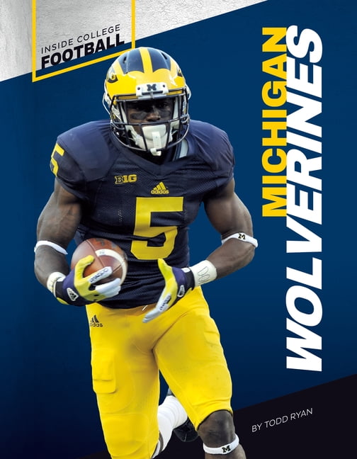 Inside College Football Michigan Wolverines, (Hardcover) - Walmart.com
