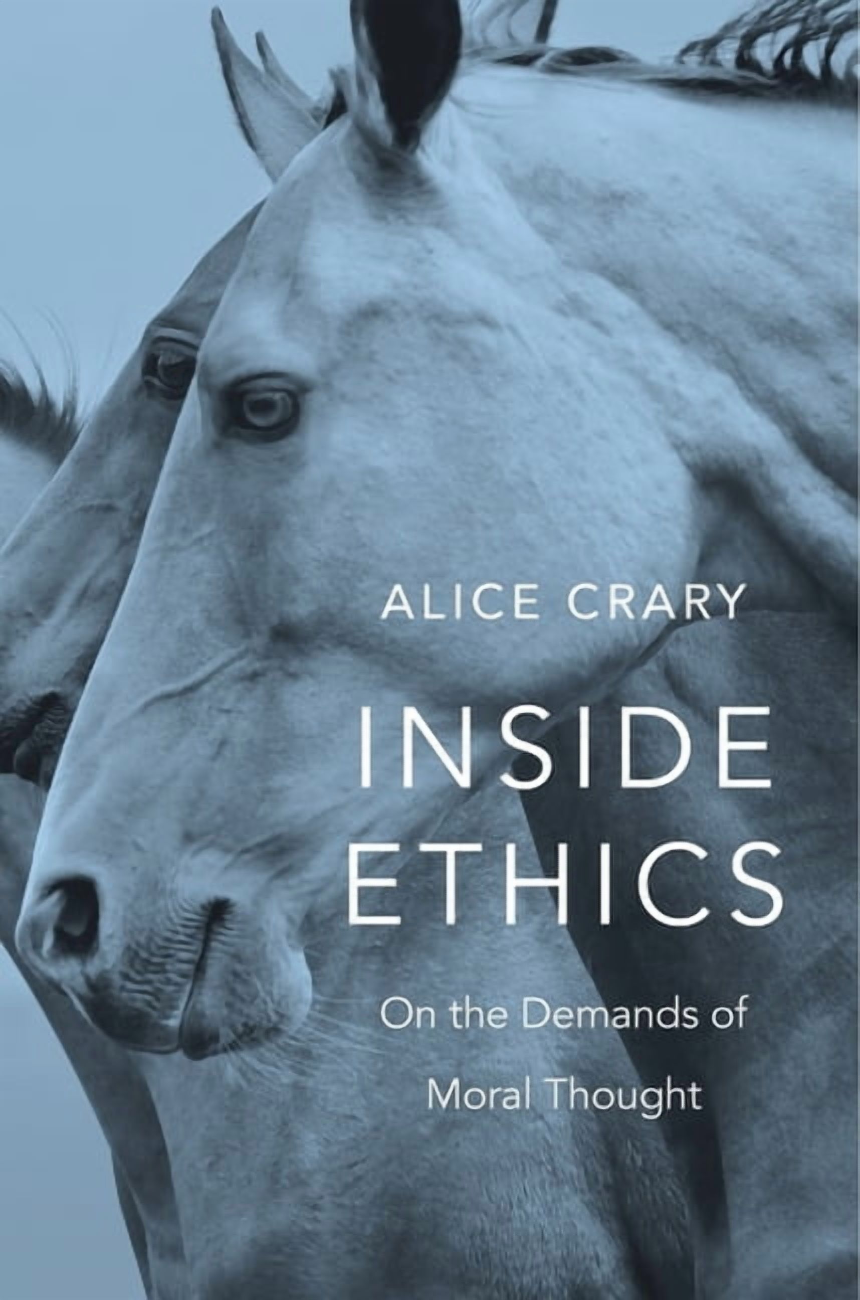 Inside Ethics: On the Demands of Moral Thought (Hardcover) - Walmart ...
