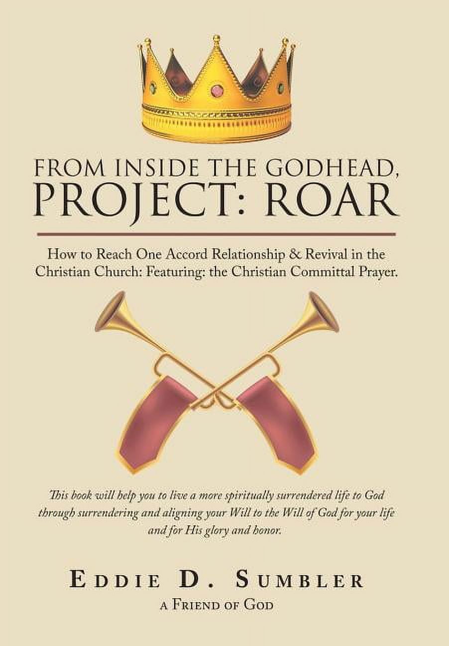 From Inside the Godhead, Project: Roar: How to Reach One Accord ...