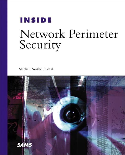 Inside Network Perimeter Security (Paperback) by Stephen Northcutt ...