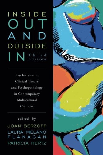 Pre-Owned Inside Out and Outside In: Psychodynamic Clinical Theory and ...