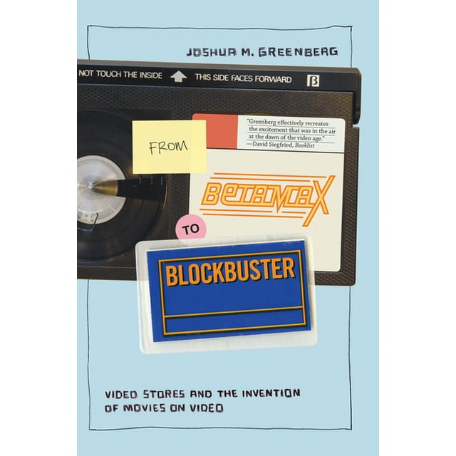Inside Technology From Betamax to Blockbuster: Video Stores and the ...