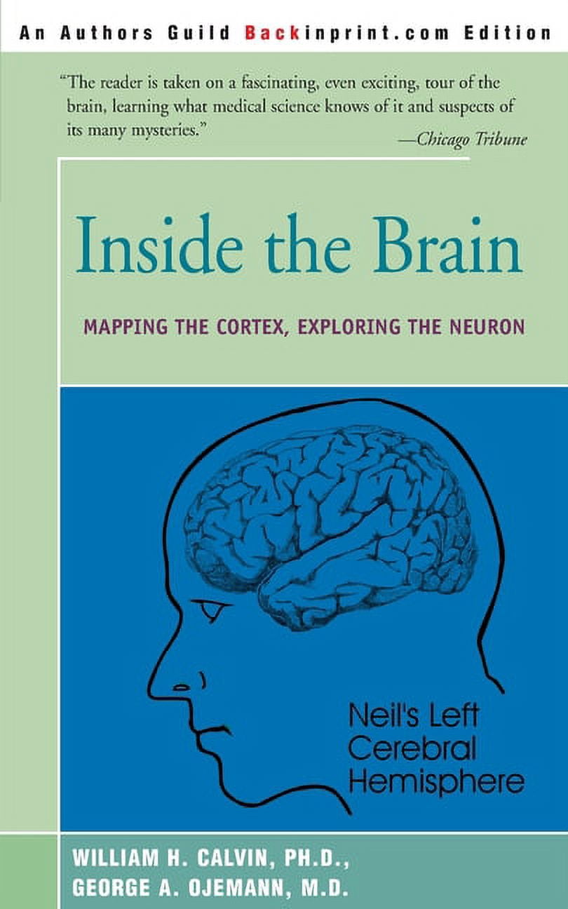 Inside the Brain: An Enthralling Account of the Structure and Workings ...
