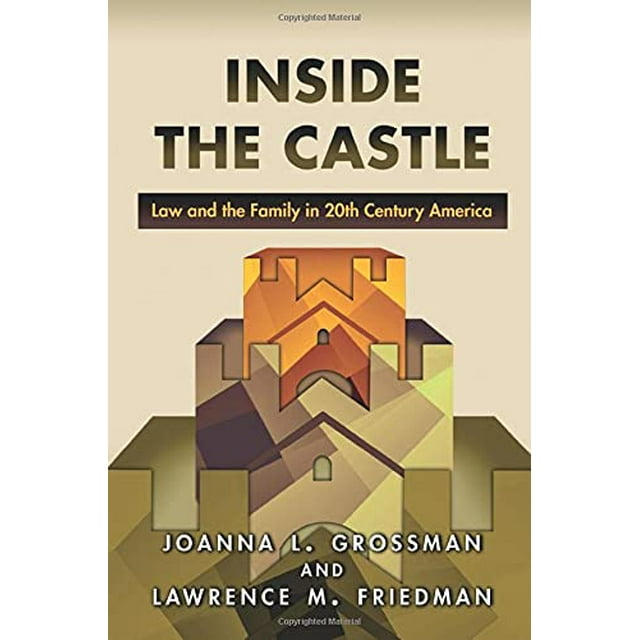 Pre-Owned Inside the Castle: Law and the Family in 20th Century America ...