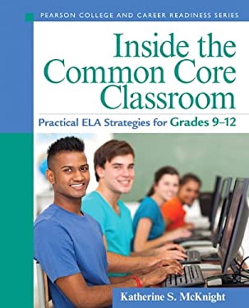 Pre-Owned Inside the Common Core Classroom: Practical ELA Strategies ...