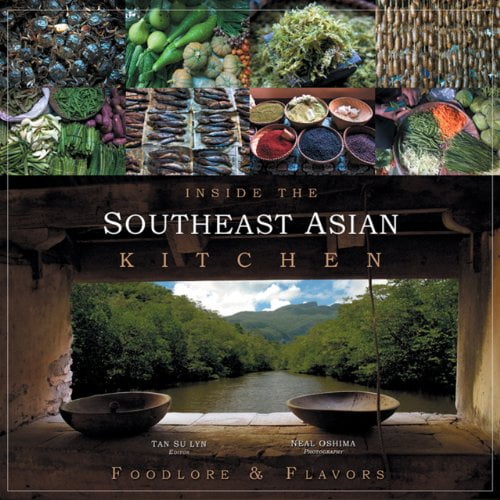 Pre-Owned Inside the Southeast Asian Kitchen: Foodlore and Flavors ...