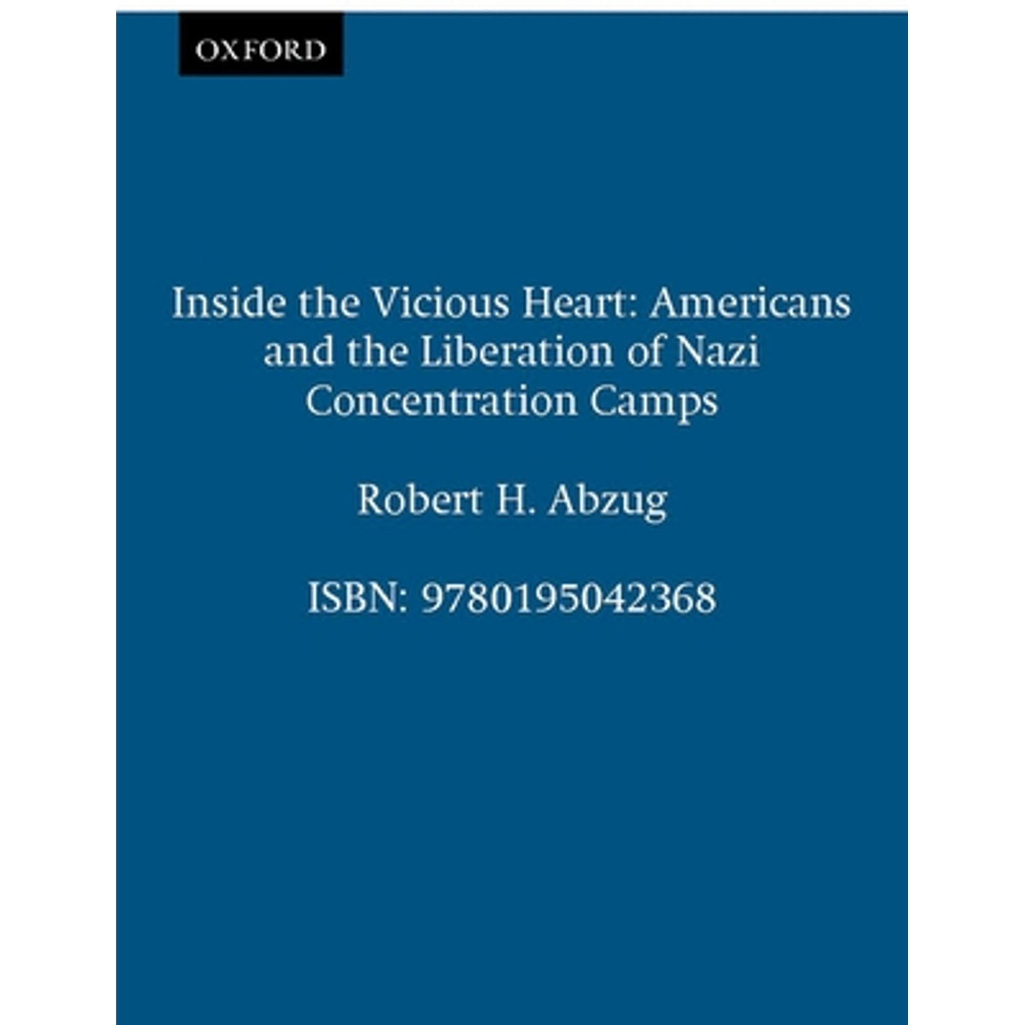 Pre-Owned Inside the Vicious Heart : Americans and the Liberation of ...