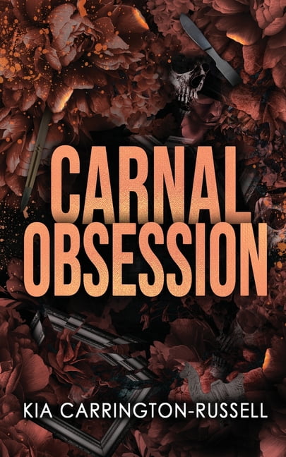 Insidious Obsession Carnal Obsession: A Dark Mafia, One-Night-Stand-to ...