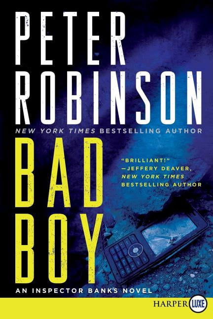 Inspector Banks Novels Bad Boy: An Inspector Banks Novel, Book 19 ...