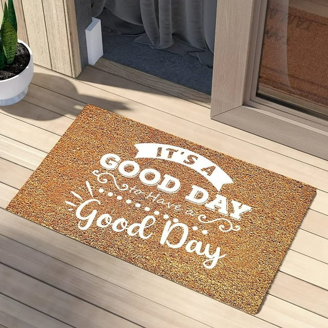 Inspiration Positive Quotes It's A Good Day to Have A Good Day Door ...