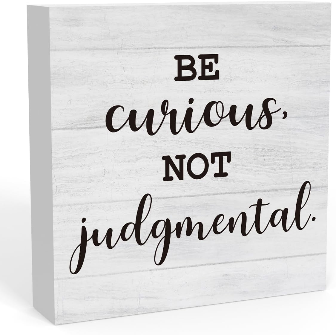 Inspirational Be Curious Not Judgmental Wooden Box Sign Office Desk ...