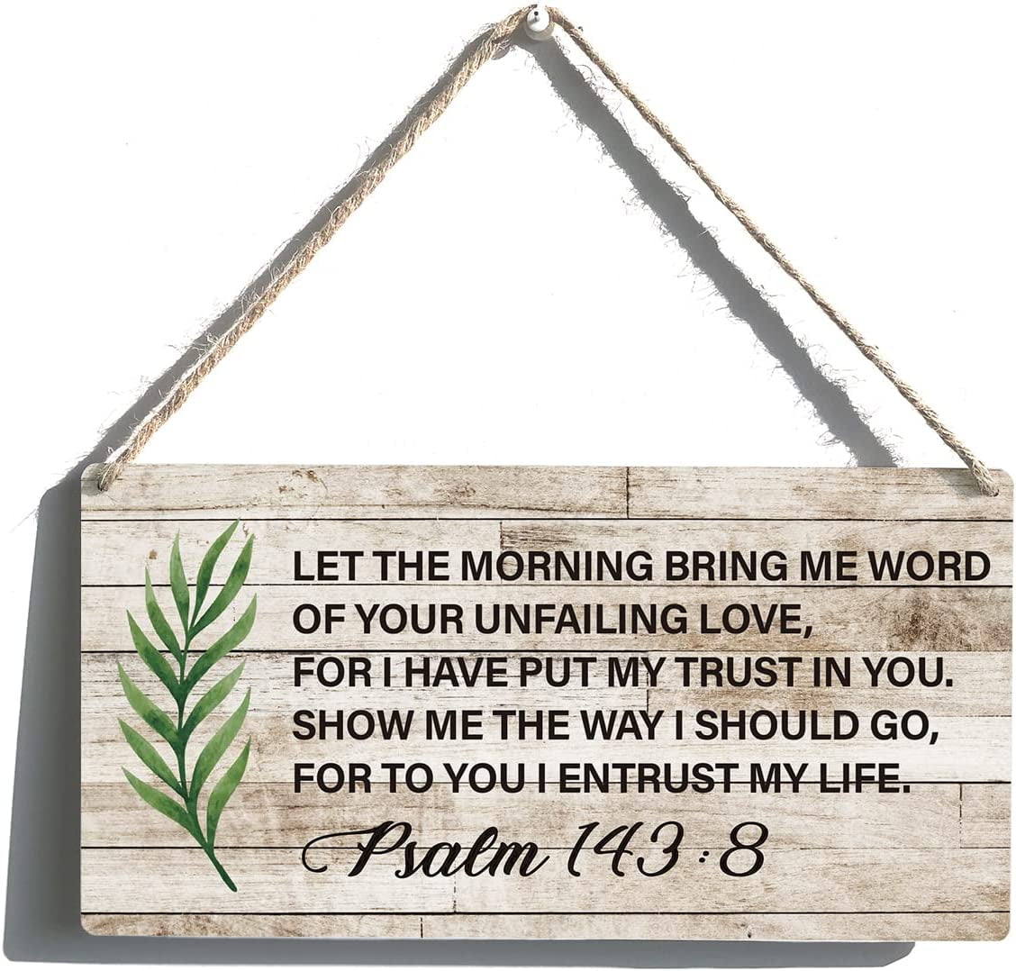 Inspirational Bible Gift Signs Let the Morning Bring Me Word of Your ...