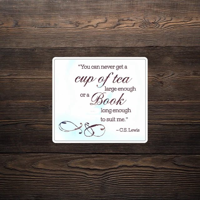 Inspirational C.S. Lewis Quote Sticker - Cup Of Tea Or Book To Suit ...