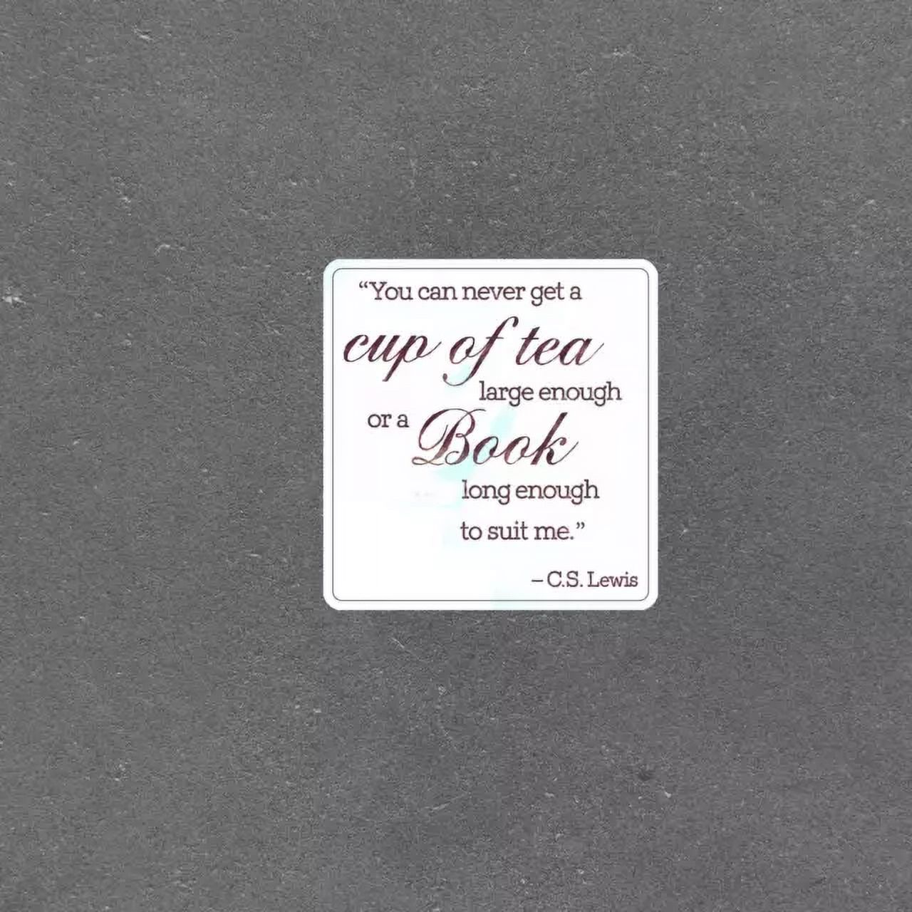 Inspirational C.S. Lewis Quote Sticker - Cup Of Tea Or Book To Suit ...