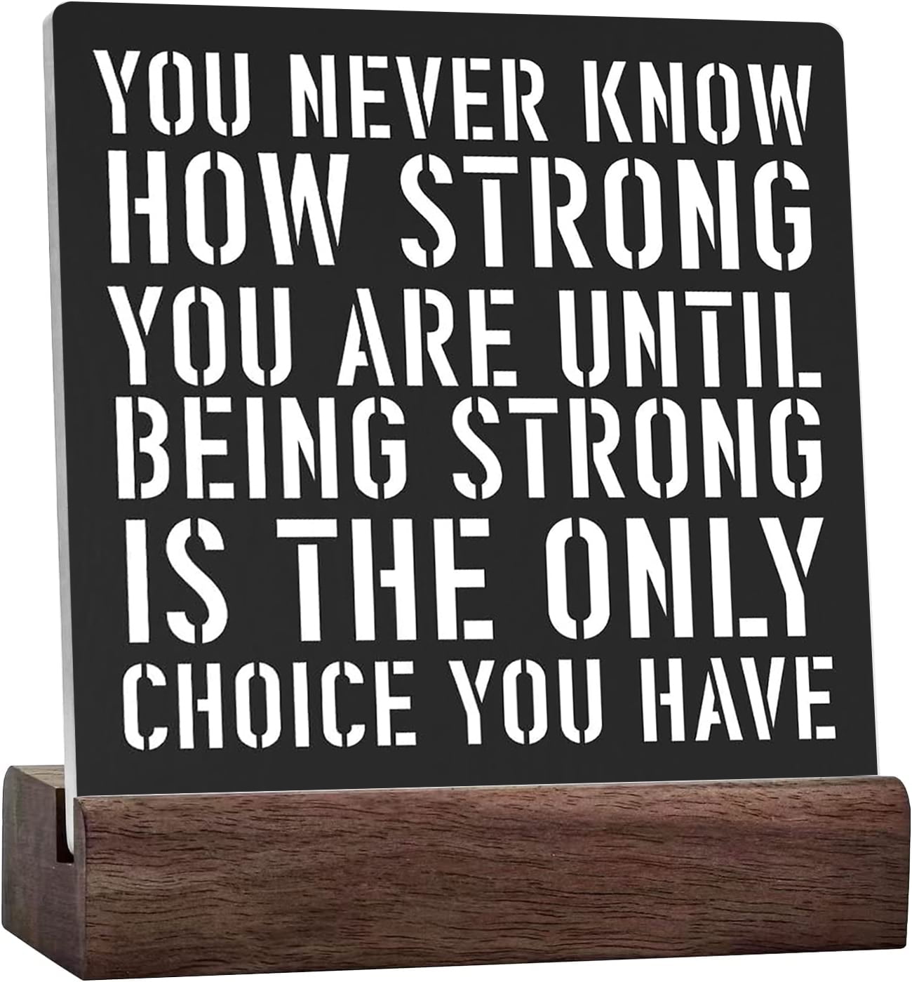 Inspirational Ceramic Table Sign Plaque You Never Know How Strong You ...