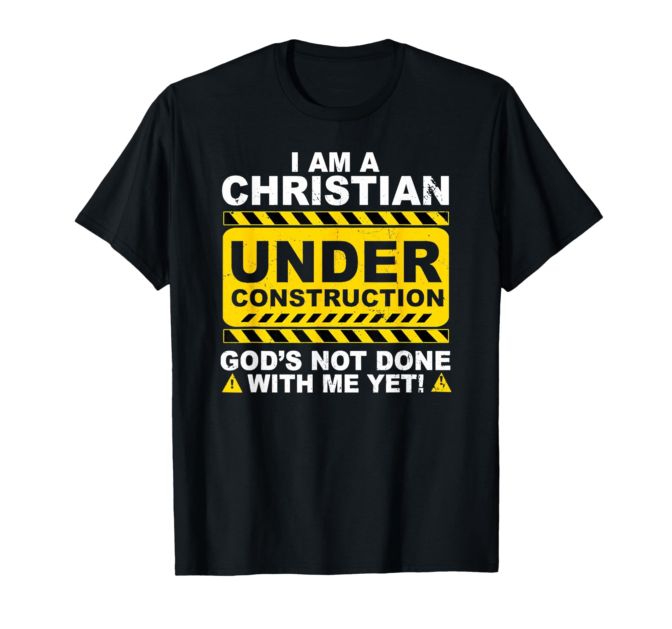 Inspirational Christian Under Construction God T-Shirt for Personal ...