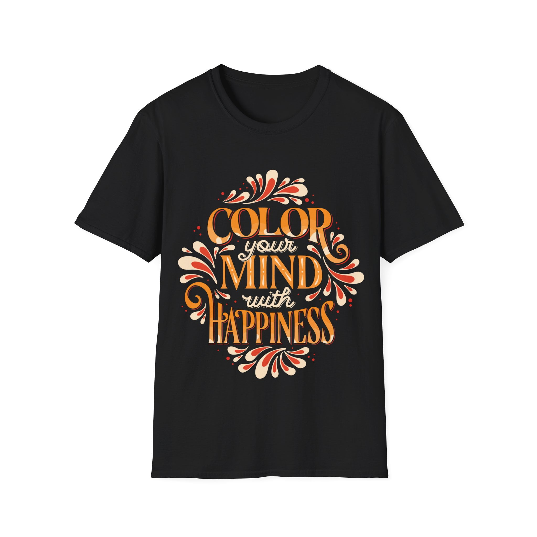 Inspirational Color Your Mind With Happiness Men Women Tee - Walmart.com