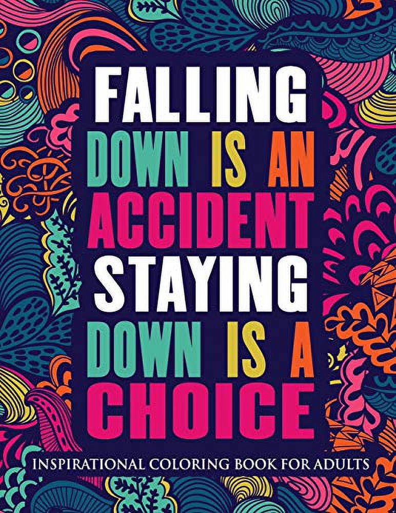 Pre-Owned Inspirational Coloring Book For Adults: Falling Down Is An ...