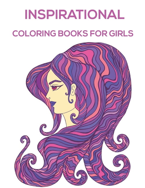 Inspirational Coloring Books For Girls: Inspirational Coloring Book ...