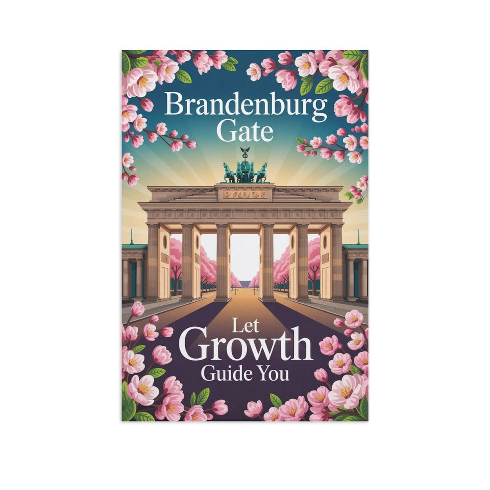 Inspirational Décor Brandenburg Gate Motivational Poster Let Growth ...
