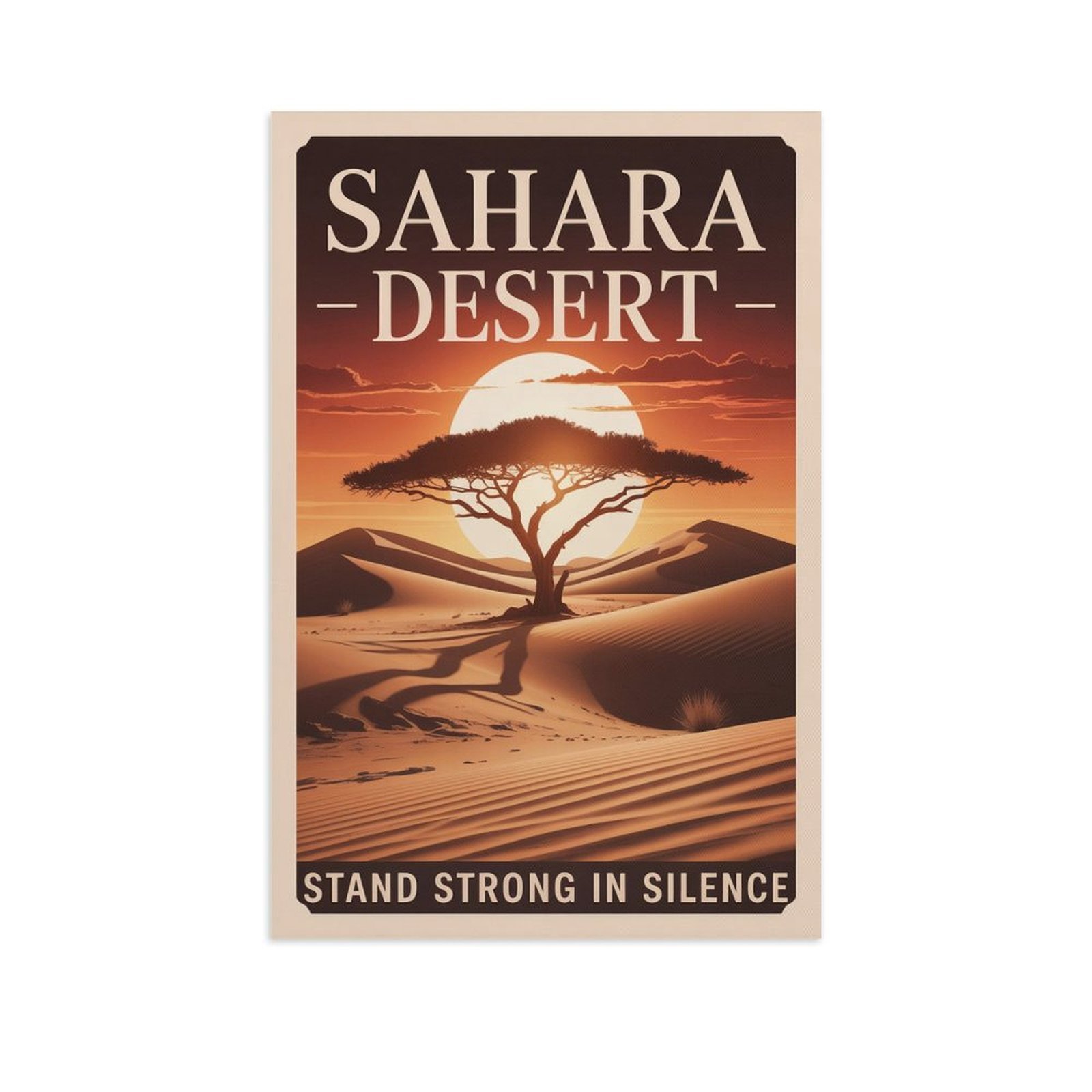 Inspirational Décor Sahara Desert Motivational Poster Stand Strong in ...