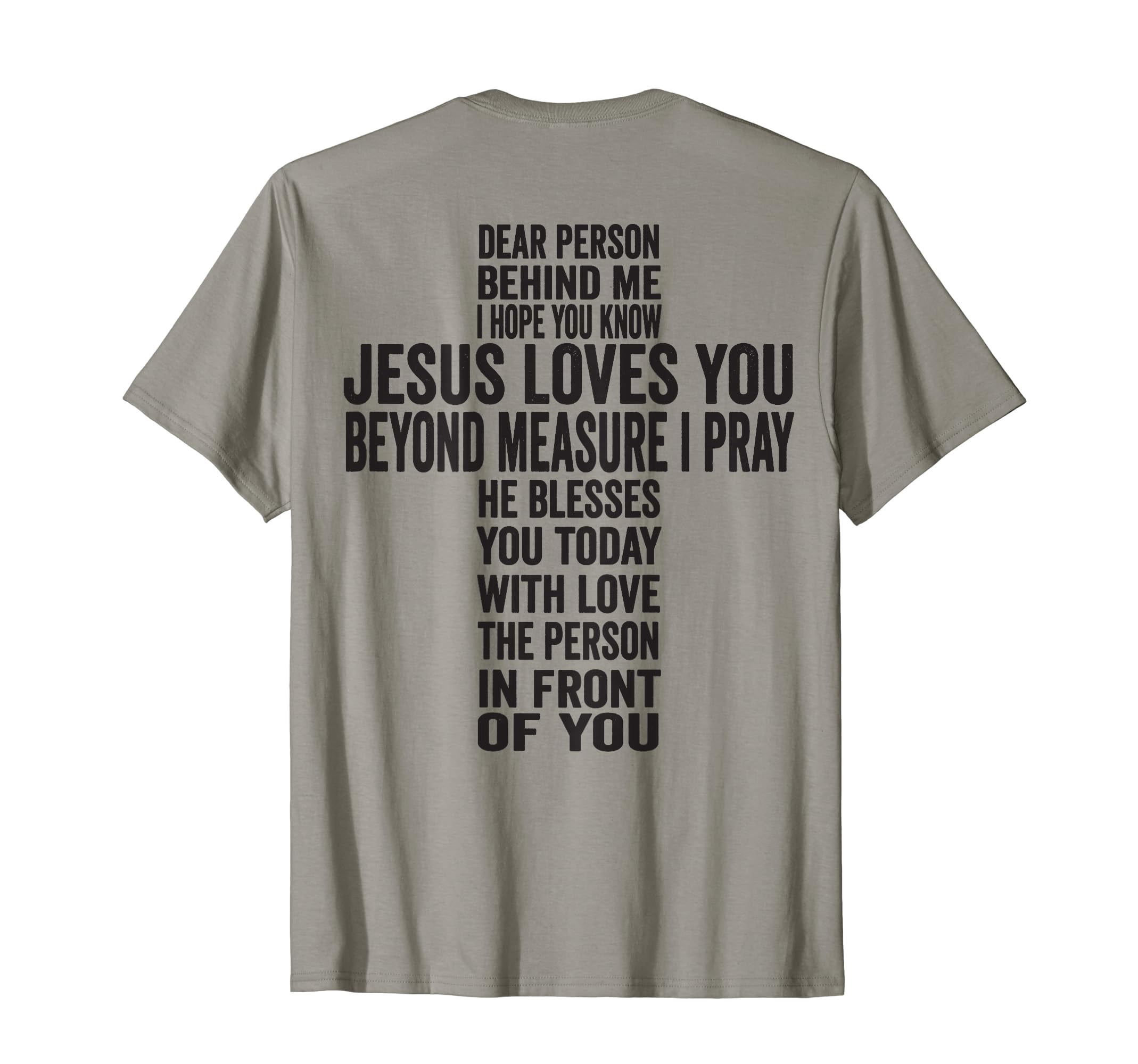 Inspirational "Dear Person Behind Me I Hope You Know Jesus Loves You" T ...