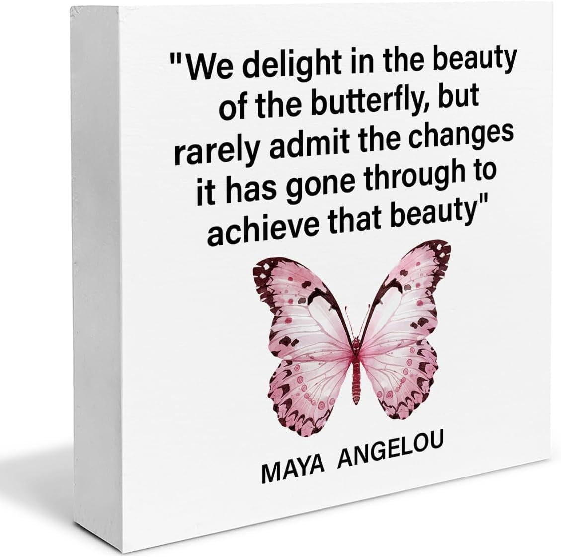 Inspirational Decor Positive We Delight In The Beauty Of The Butterfly ...