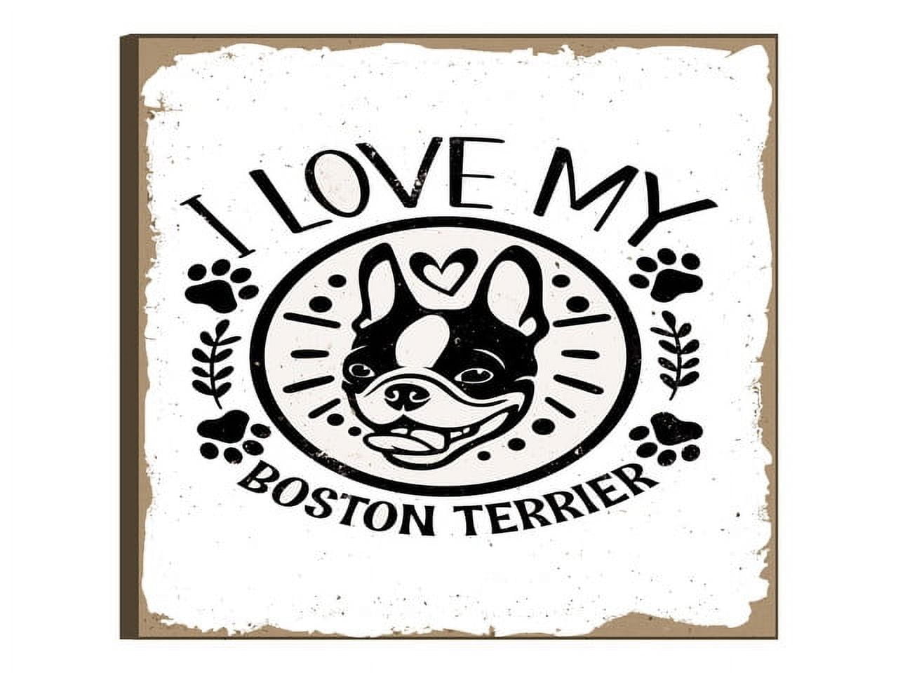 Inspirational Desk Sign Wall Hanging I Love My Boston Terrier - Retro ...