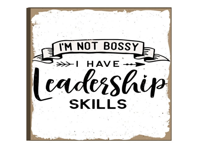 Inspirational Desk Sign Wall Hanging I'm Not Bossy I Have Leadership ...