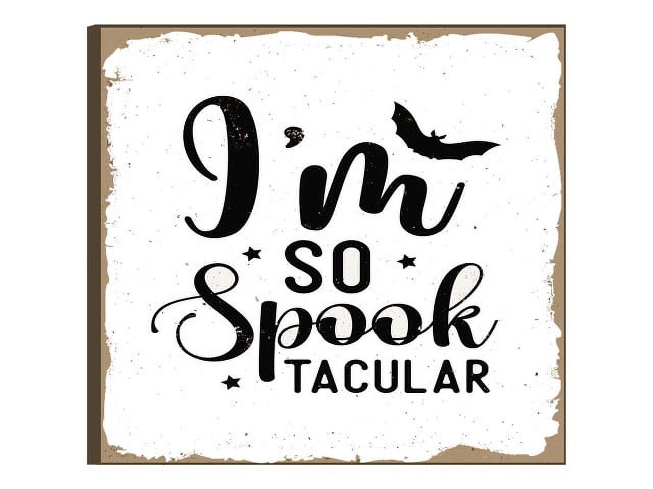 Inspirational Desk Sign Wall Hanging I'm So Spooktacular Motivational ...