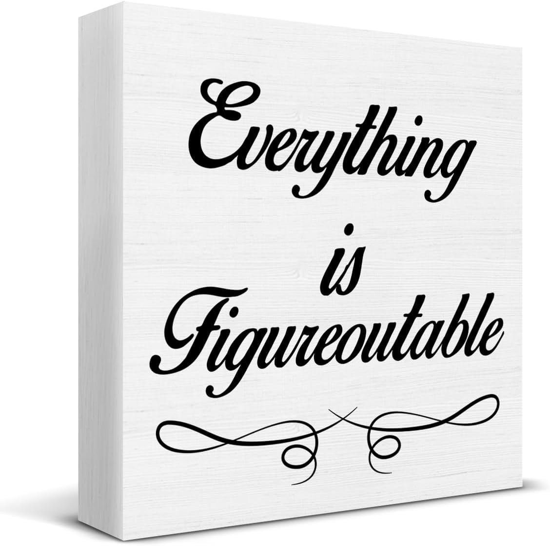 Inspirational Desk Signs Rustic Everything Is Figureoutable Wood Sign ...