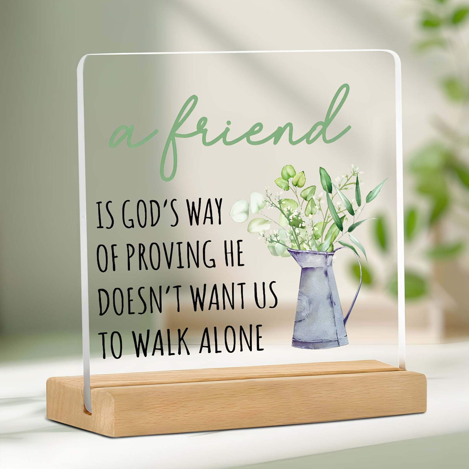 Inspirational Friendship Acrylic Desk Plaque with Wooden Base - "A ...