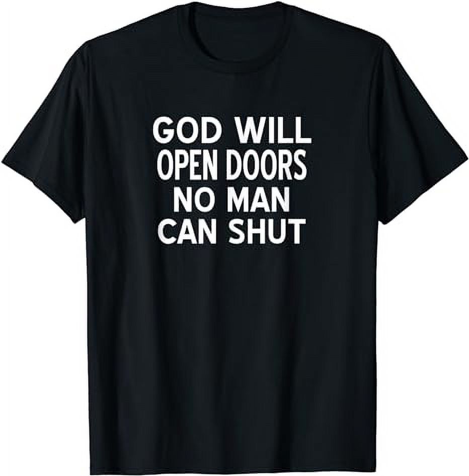 Inspirational, God Will Open Doors, Faith Christian Family T-Shirt ...